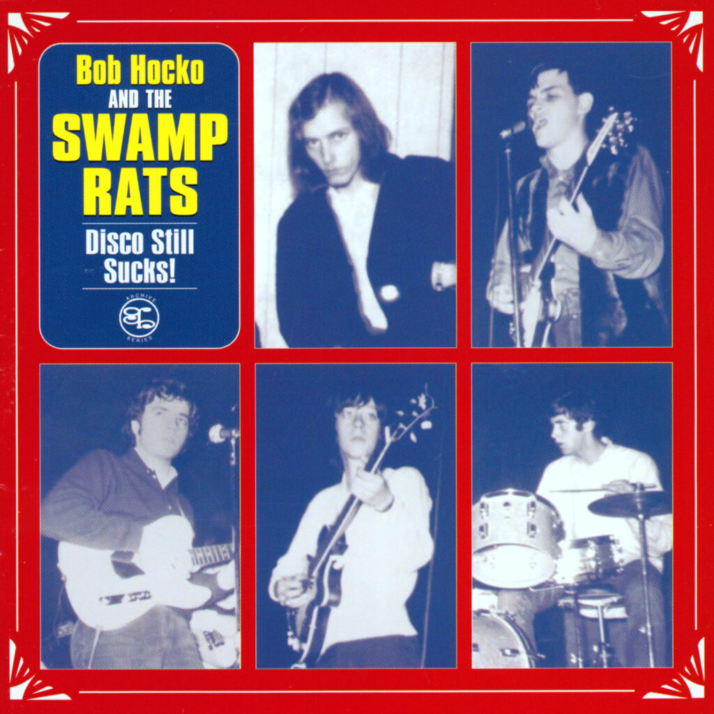 Bob Hocko And The Swamp Rats / Disco Still Sucks! (Vinyl LP) | Opaque ...